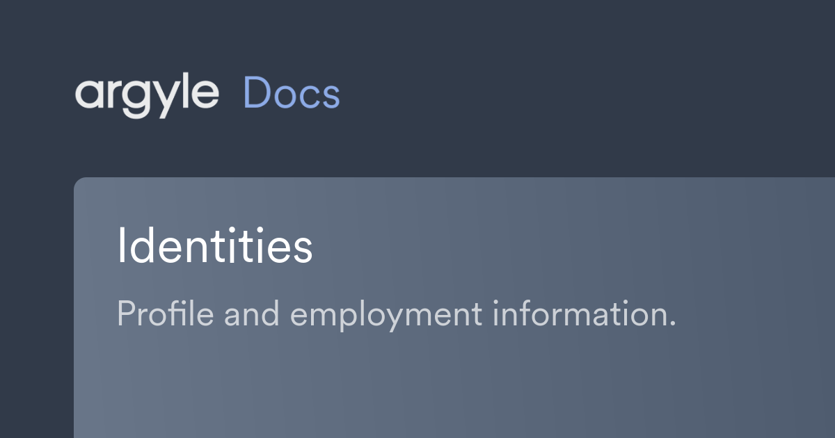 Identities | Argyle Docs