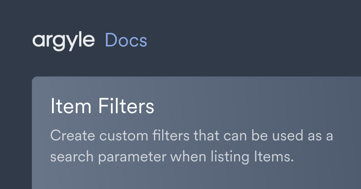 Item Filters | Argyle Docs