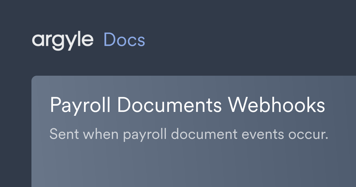 Payroll Documents Webhooks | Argyle Docs