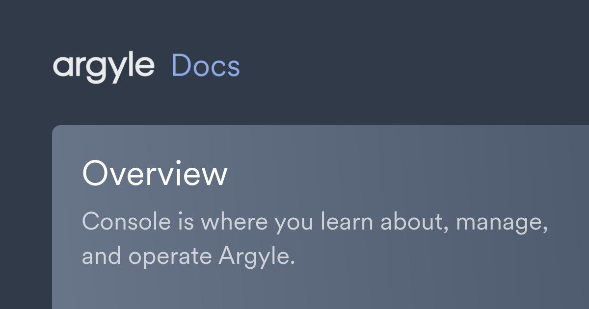 Overview | Argyle Docs