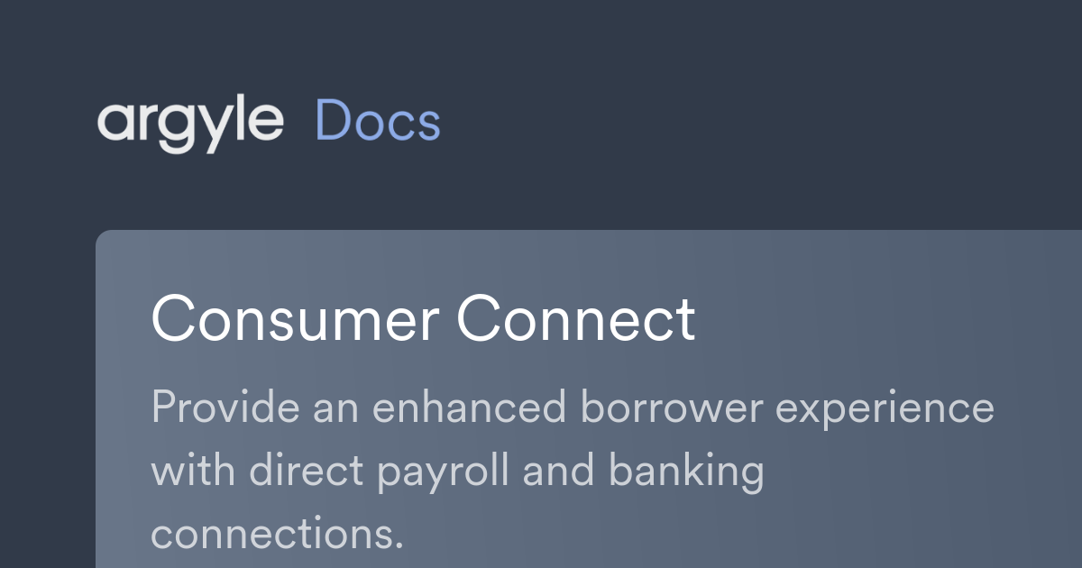 Consumer Connect | Argyle Docs