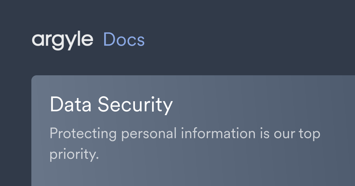 Data Security | Argyle Docs