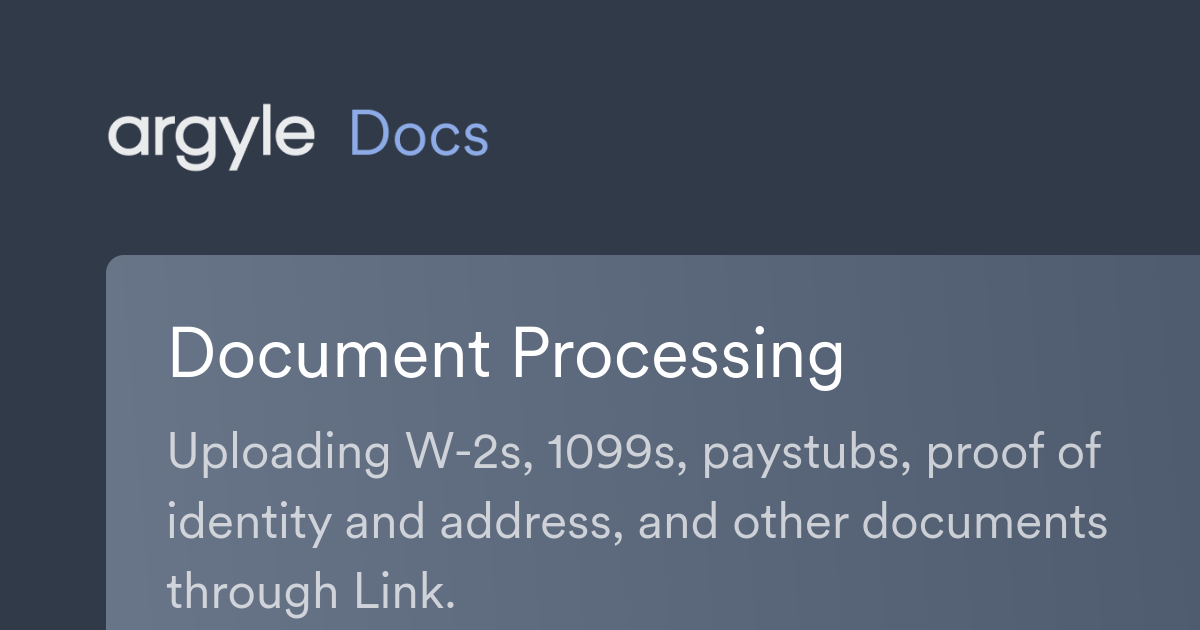 Document Processing | Argyle Docs