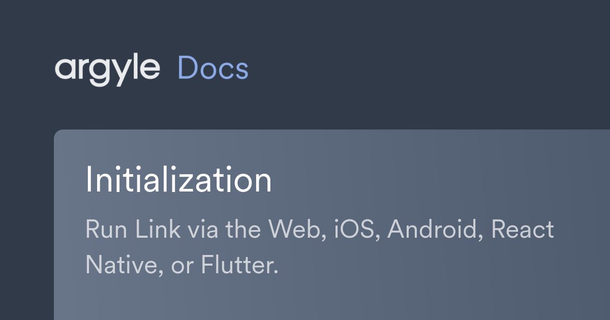 Initialization | Argyle Docs