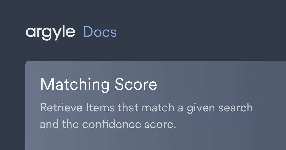 Matching Score | Argyle Docs