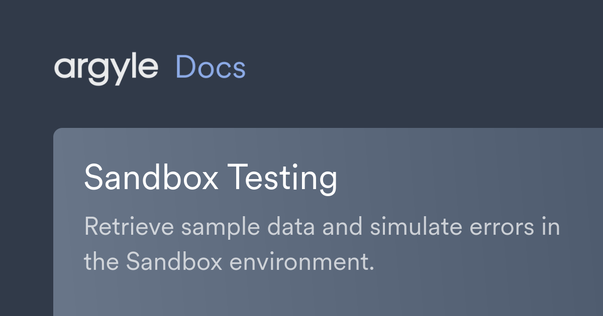 Sandbox Testing | Argyle Docs